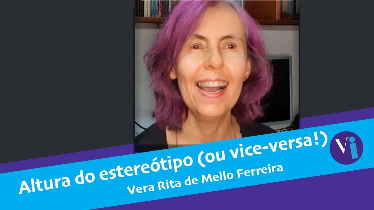 Altura do estereótipo (ou vice-versa!) | Colunas de Vera Rita Ferreira ...