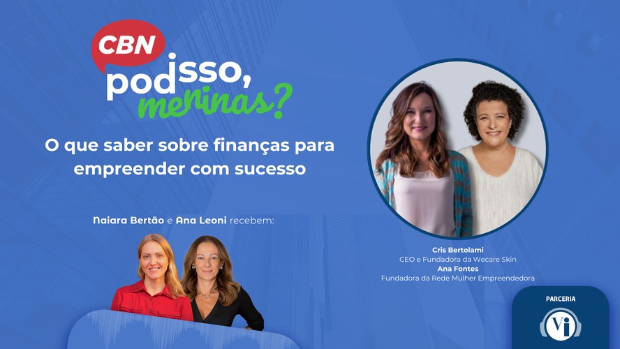 Como empreendedor com sucesso? Ana Fontes e Cris Bertolami dão dicas ...